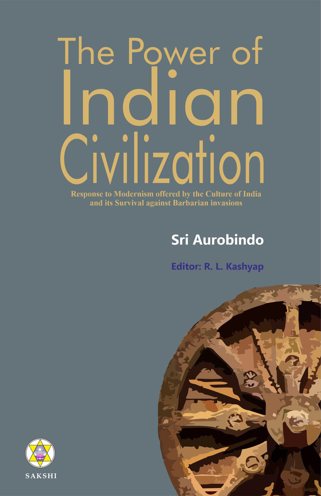 The Power of Indian Civilization – SAKSHI Trust - Bangalore
